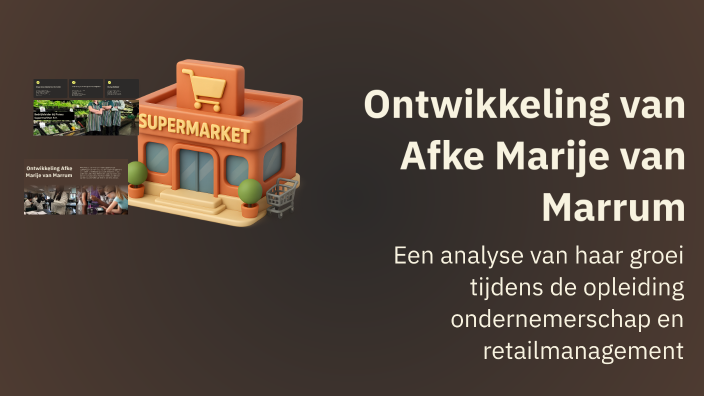 Ontwikkeling van Afke Marije van Marrum by Afke Marije van Marrum on Prezi