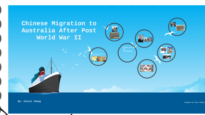 Chinese Migration to Australia After Post World War II by alexis young ...