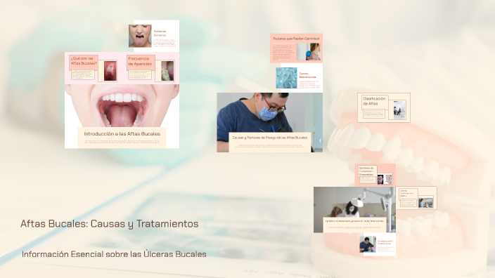 Aftas Bucales: Causas y Tratamientos by Stephany Calderon on Prezi