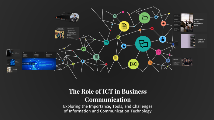 The Role of ICT in Business Communication by LvnceandDarling † on Prezi