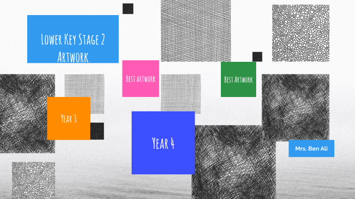 Key stage 2 Art Gallery by Hajer Khedher on Prezi