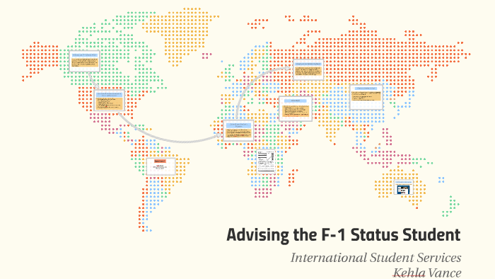 Advising the F-1 Status Student by Kehla Vance on Prezi