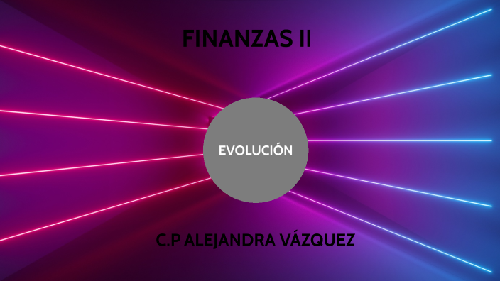 FINANZAS II by ALEJANDRA VÁZQUEZ on Prezi