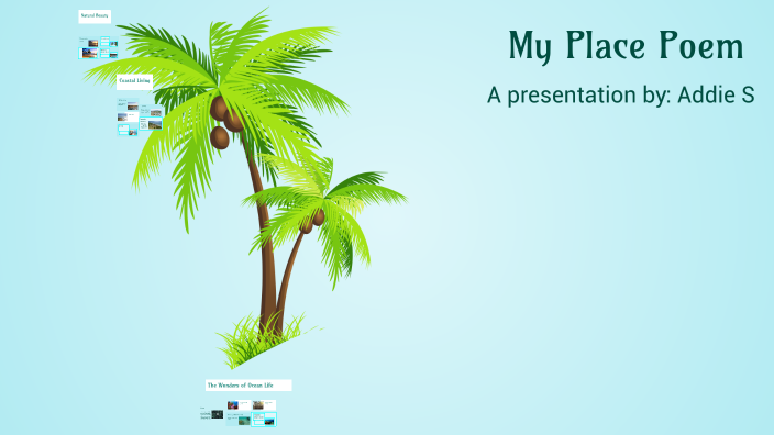 My Place Poem by Addie Schmitz on Prezi