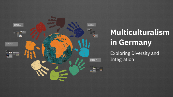 Multiculturalism in Germany by Aida Kiani on Prezi