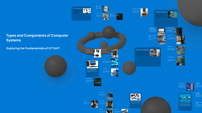 Types and Components of Computer Systems by Imran Malik on Prezi