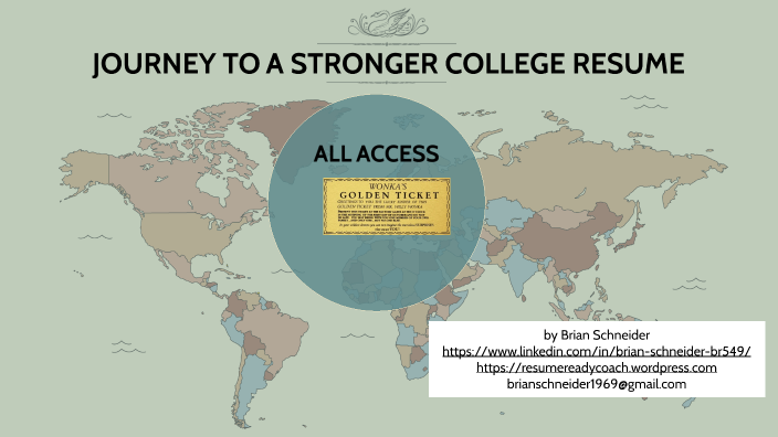 Journey to a stronger college resume by Brian Schneider on Prezi