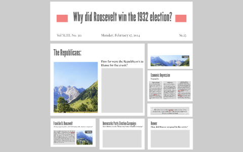 Why did Roosevelt win the 1932 election? by Rika Lovesyou ;) on Prezi