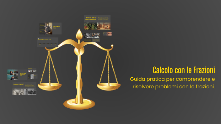 Calcolo con le Frazioni by Carmela Pietricola on Prezi