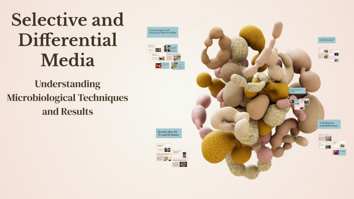 Selective and Differential Media by Stephanie Southwell on Prezi