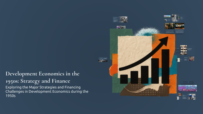 Development Economics in the 1950s: Strategy and Finance by Musab ...