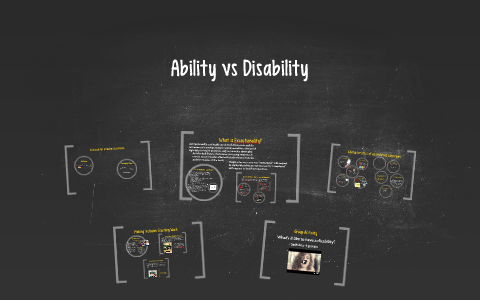 Ability vs Disability by Camille Harakal on Prezi