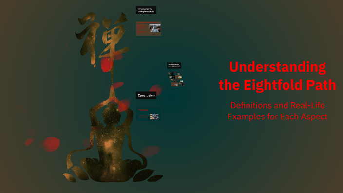 Understanding the Eightfold Path by Genaro . on Prezi