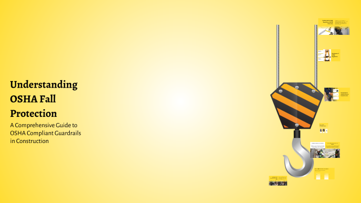 Understanding OSHA Fall Protection by Kenneth Keberle on Prezi