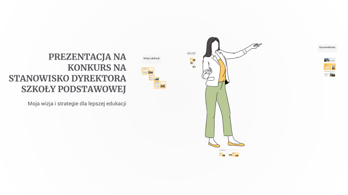 PREZENTACJA NA KONKURS NA STANOWISKO DYREKTORA SZKOŁY PODSTAWOWEJ by Irek Bromek on Prezi