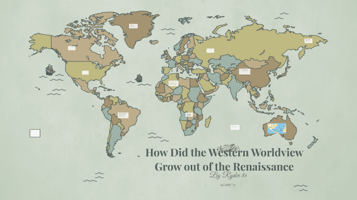 How Did the Western Worldview Grow out of the Renaissance by ryder ...