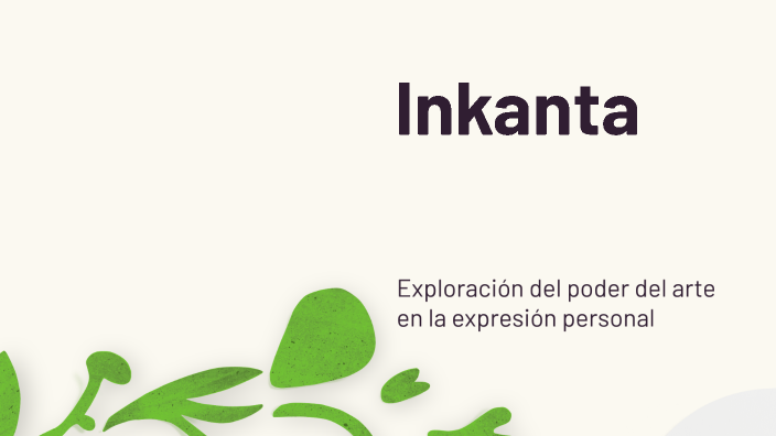 Inkanta by Estibol SAS on Prezi