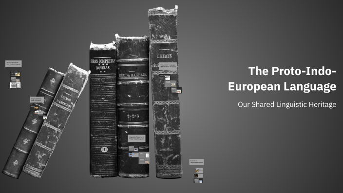 The Proto-Indo-European Language by Mehrnaz MOGHADAM on Prezi