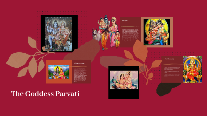 The Goddess Parvati by Marissa Chavez on Prezi