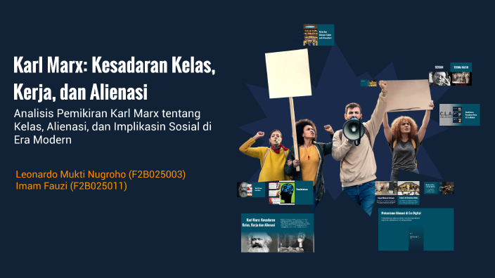 Karl Marx: Kesadaran Kelas, Kerja, dan Alienasi by IMAM FAUZI 1 on Prezi