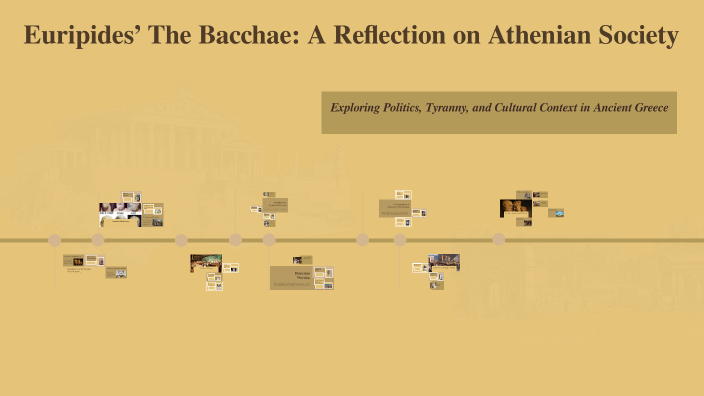 Euripides’ The Bacchae: A Reflection on Athenian Society by Spencer ...