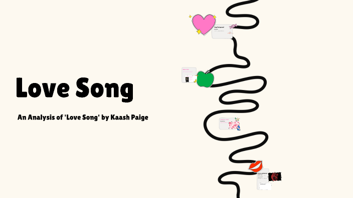 Love Song Analysis by Julyvia Apango on Prezi