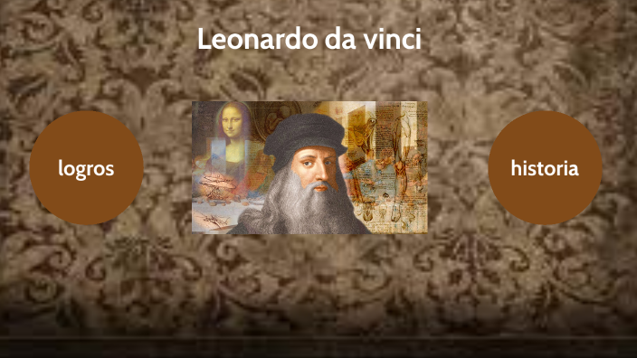 leonardo da vinci infografía by Sofía Belén Córdova Salazar on Prezi