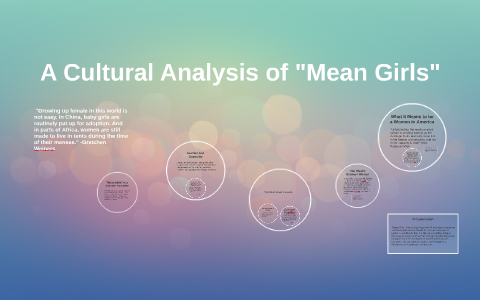 A Cultural Analysis of "Mean Girls" by Katie O'Connell on Prezi