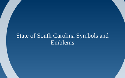 State of South Carolina Symbols and Emblems by Ethan Price on Prezi