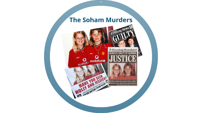 Soham Murder case by Harry Sutton on Prezi