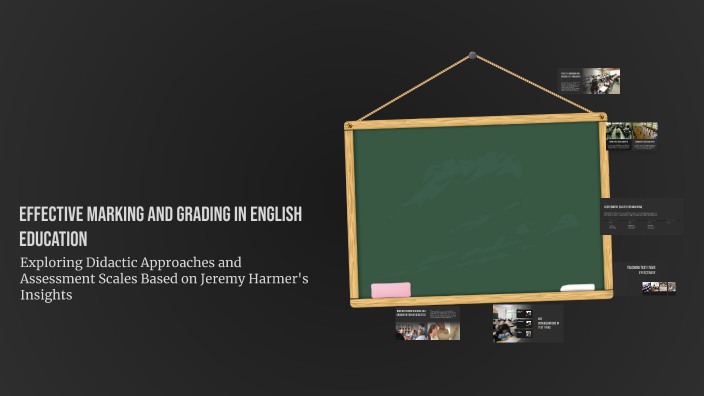 Effective Marking and Grading in English Education by yesi pintos on Prezi