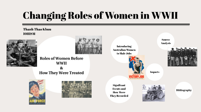 Changing Roles of Women wwII by Thanh Khuu on Prezi