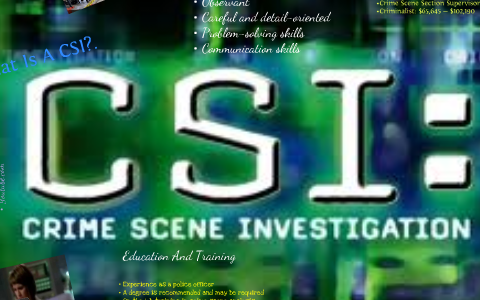 CSI CAREER by leslie lopez on Prezi