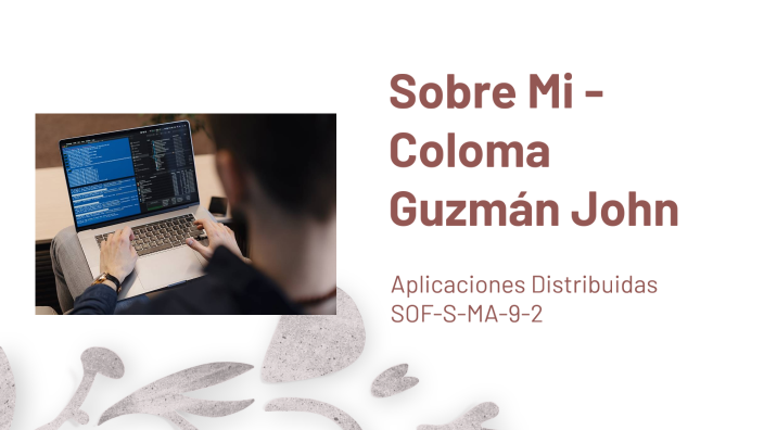 Sobre Mi - Coloma Guzmán John by John Steven Coloma Guzmán on Prezi