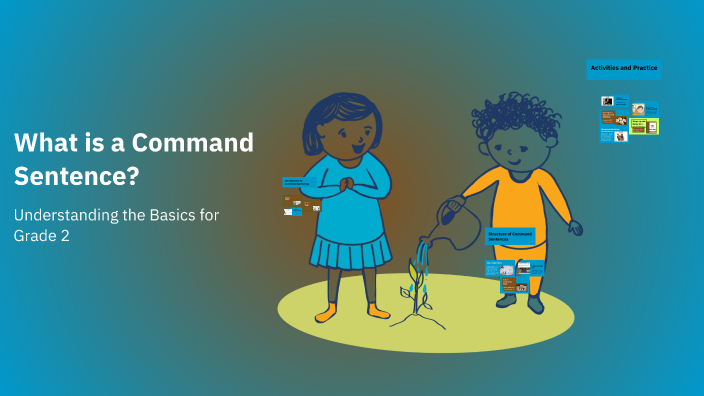 What is a Command Sentence? by Erika Johnson on Prezi
