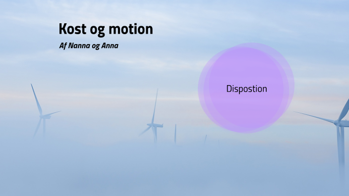 Kost og Motion by Anna Sofie Holm on Prezi