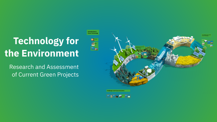 Technology for the Environment by Anna Di Maria on Prezi