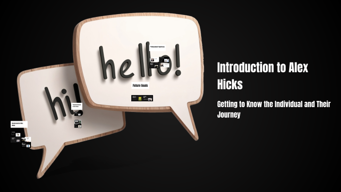 Introduction to Alex Hicks by Alex Hicks on Prezi