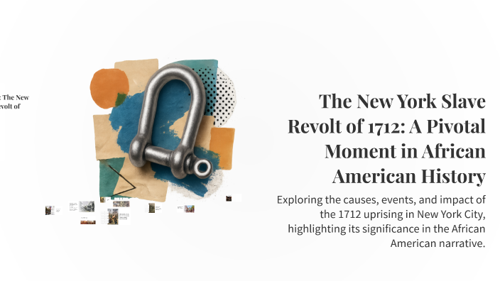 The New York Slave Revolt of 1712: A Pivotal Moment in African American ...