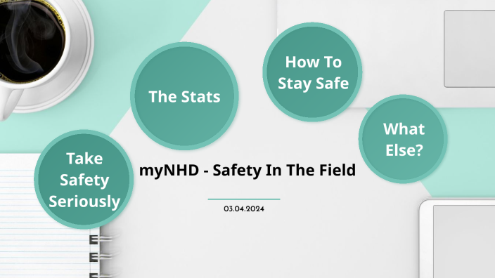 myNHD Safety in the Field by Angela Evans on Prezi