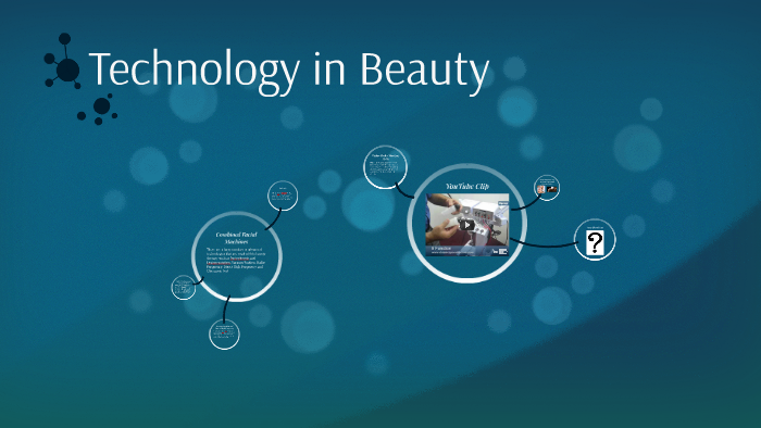Technology in Beauty by Nicole Wood on Prezi