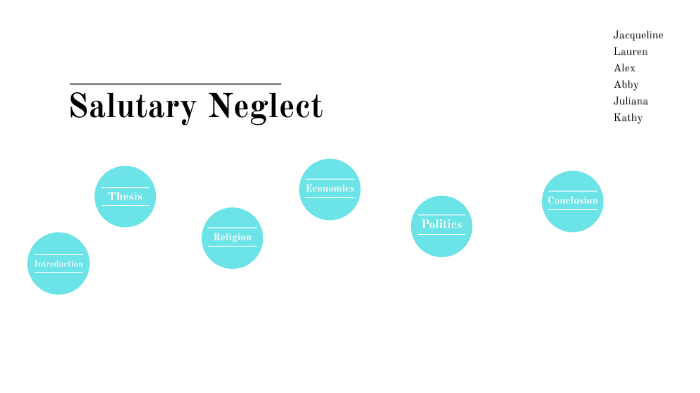 Salutary Neglect by J Rao on Prezi