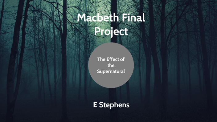 Macbeth Research Project by Erica Stephens on Prezi