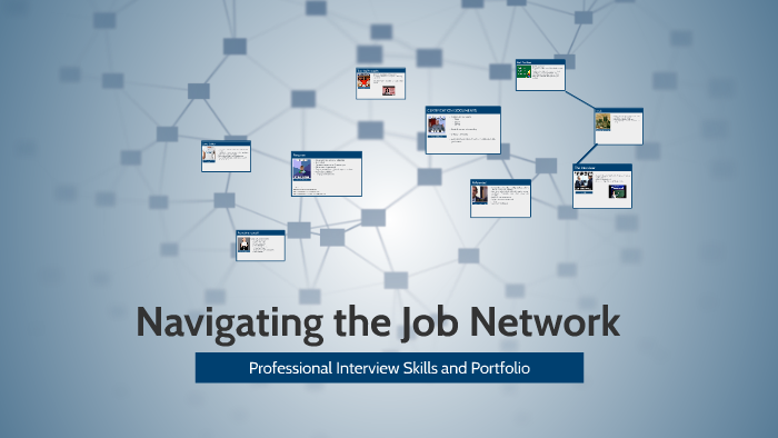 Navigating the Job Network by Tracy Thompson on Prezi