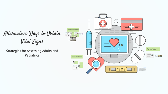 Alternative Ways to Obtain Vital Signs by Natasja Lawrence on Prezi