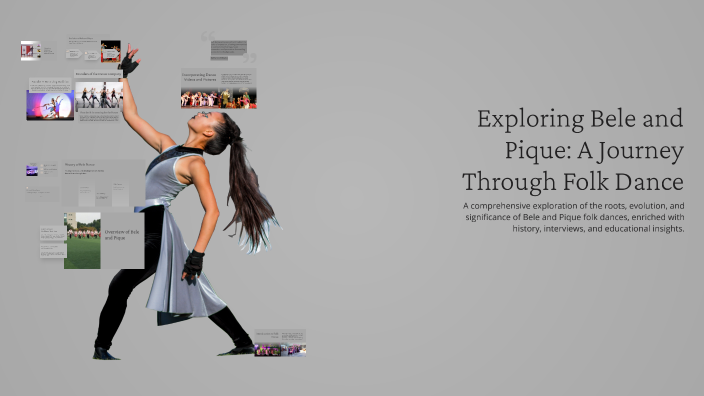 Exploring Bele and Pique: A Journey Through Folk Dance by Naila Ansari on Prezi