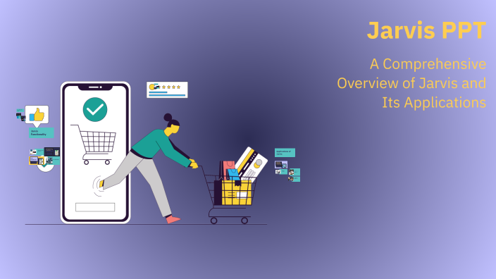 Jarvis PPT by Madhu on Prezi