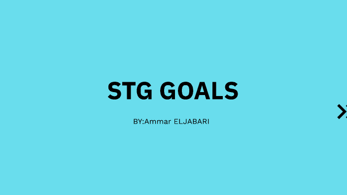 STG goals by JOHN PORK on Prezi