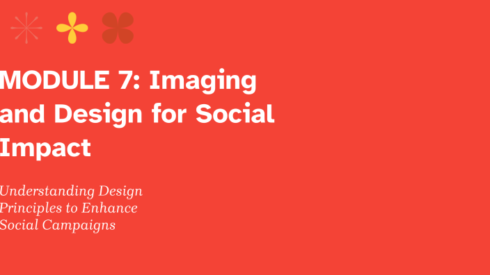 MODULE 7: Imaging and Design for Social Impact by Dcerey Faith ...