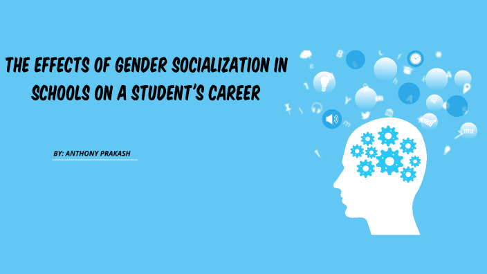Effects of Gender Socialization In Schools on Students' Career Choices ...